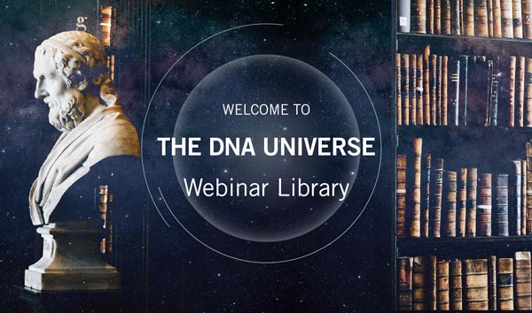 Discover all DNA Universe Webinars